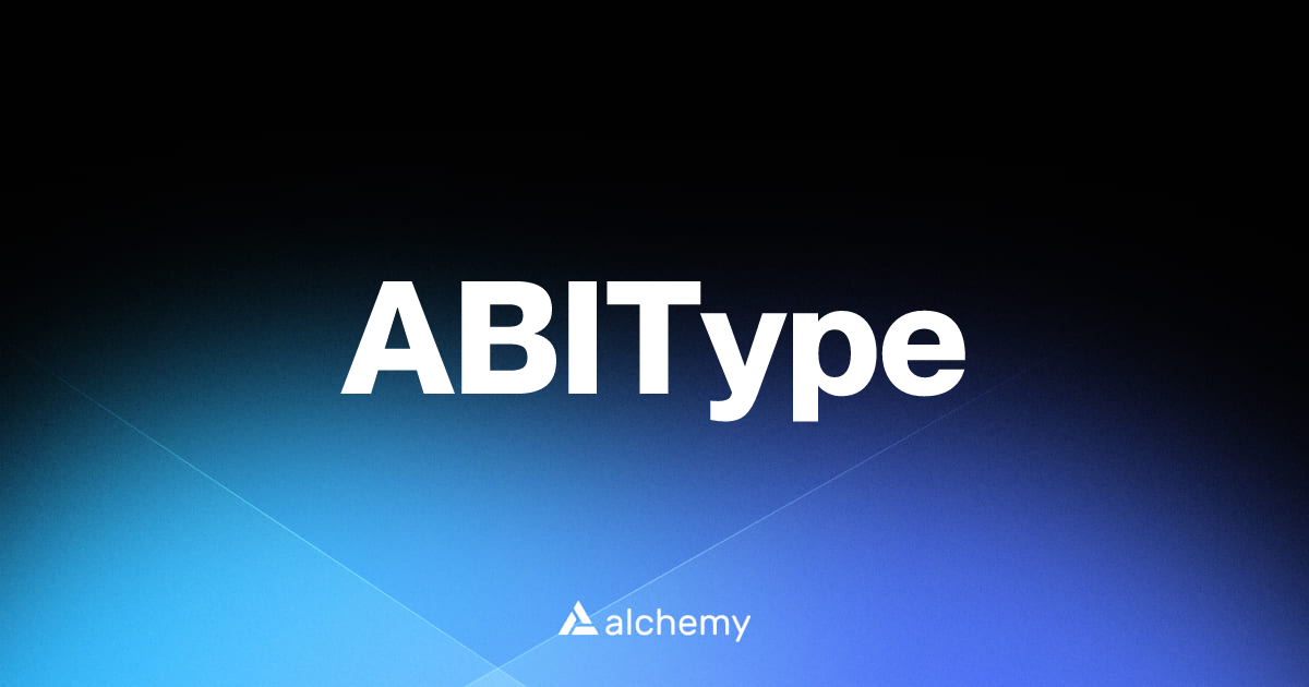 ABIType - Web3 Developer Tools - Alchemy