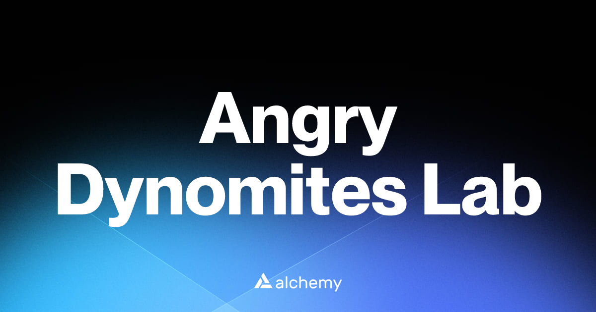 Angry Dynomites Lab - Decentralized games - Alchemy | Alchemy