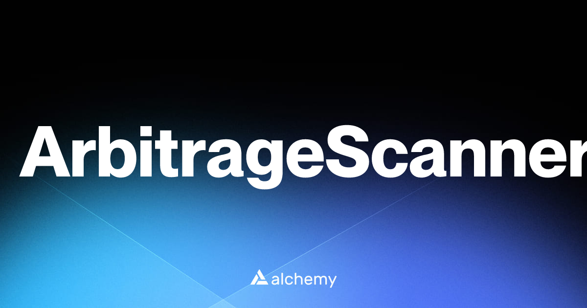 ArbitrageScanner.io - DeFi Tools - Alchemy