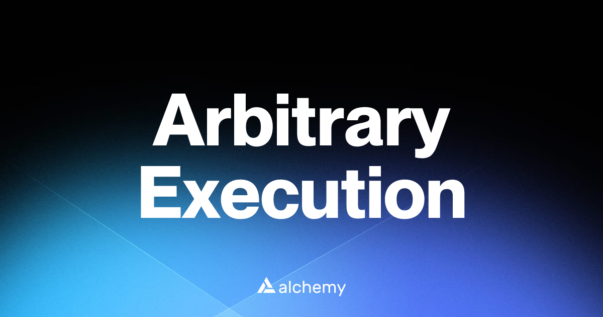 Arbitrary Execution - Web3 Security Tools - Alchemy