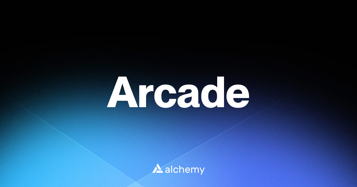 Arcade - NFT Dapps - Alchemy