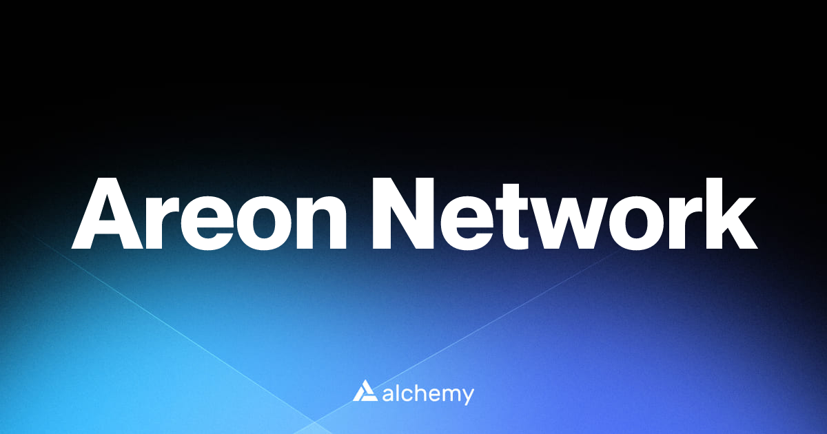 Areon Network - Blockchains - Alchemy