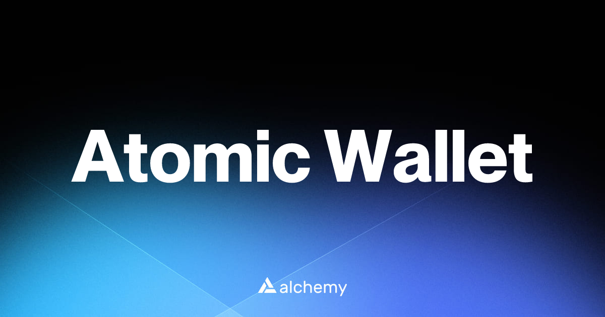 Atomic Wallet - Web3 Wallets - Alchemy