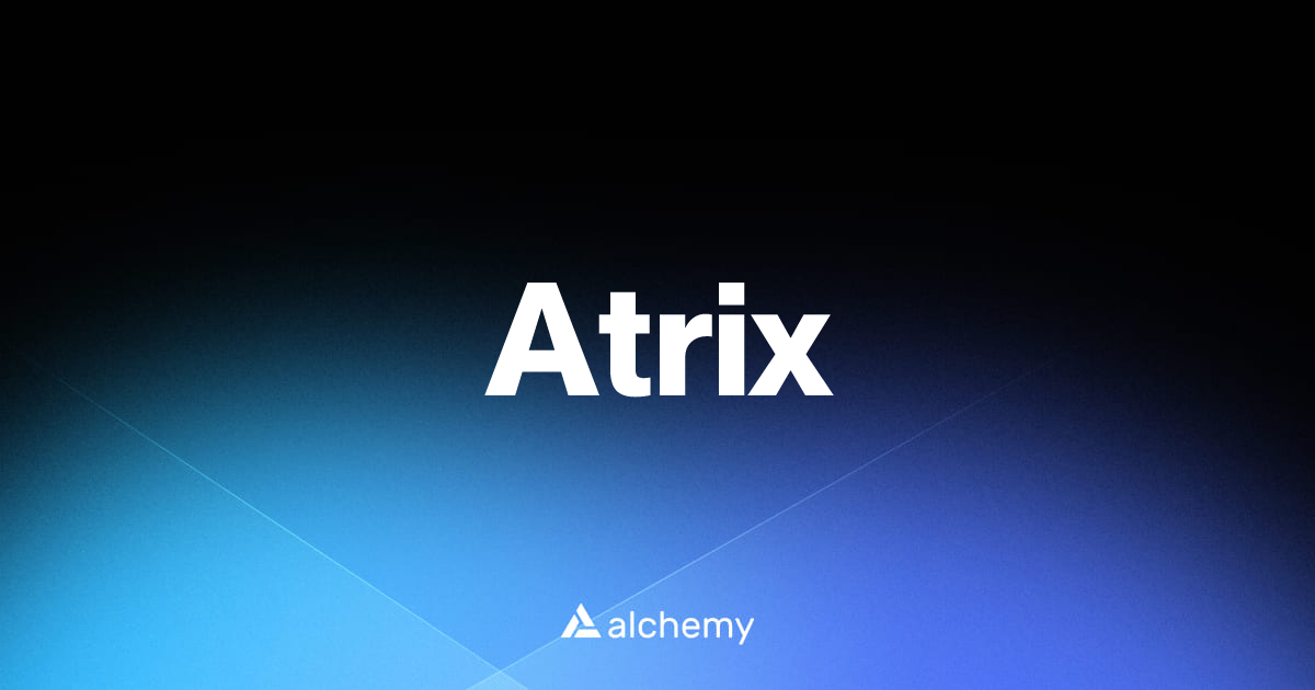 Atrix - DeFi Dapps - Alchemy