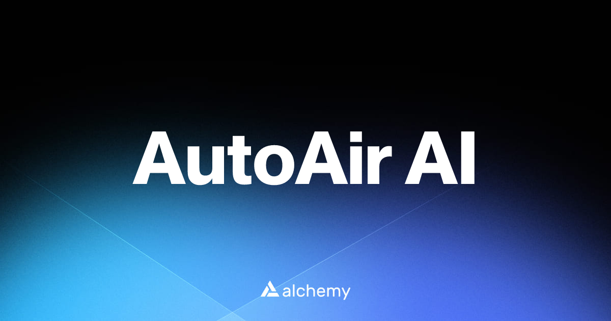 AutoAir AI - Trading tools - Alchemy | Alchemy
