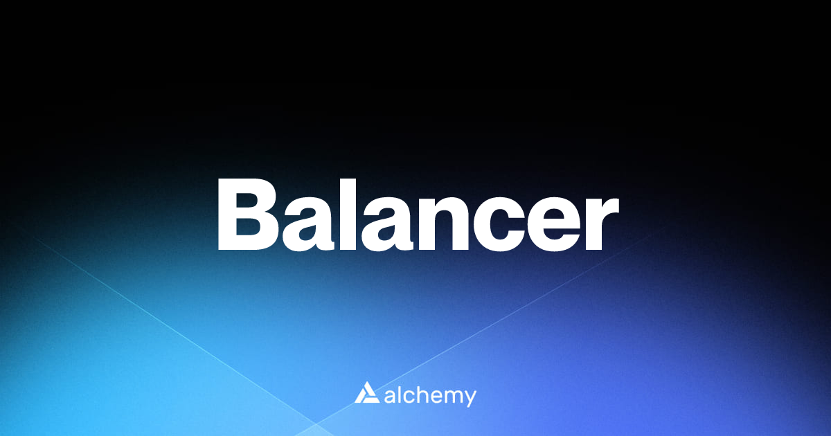 Balancer - DeFi Dapps - Alchemy