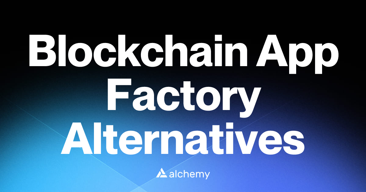 Find 14 Blockchain App Factory Alternatives (2025)