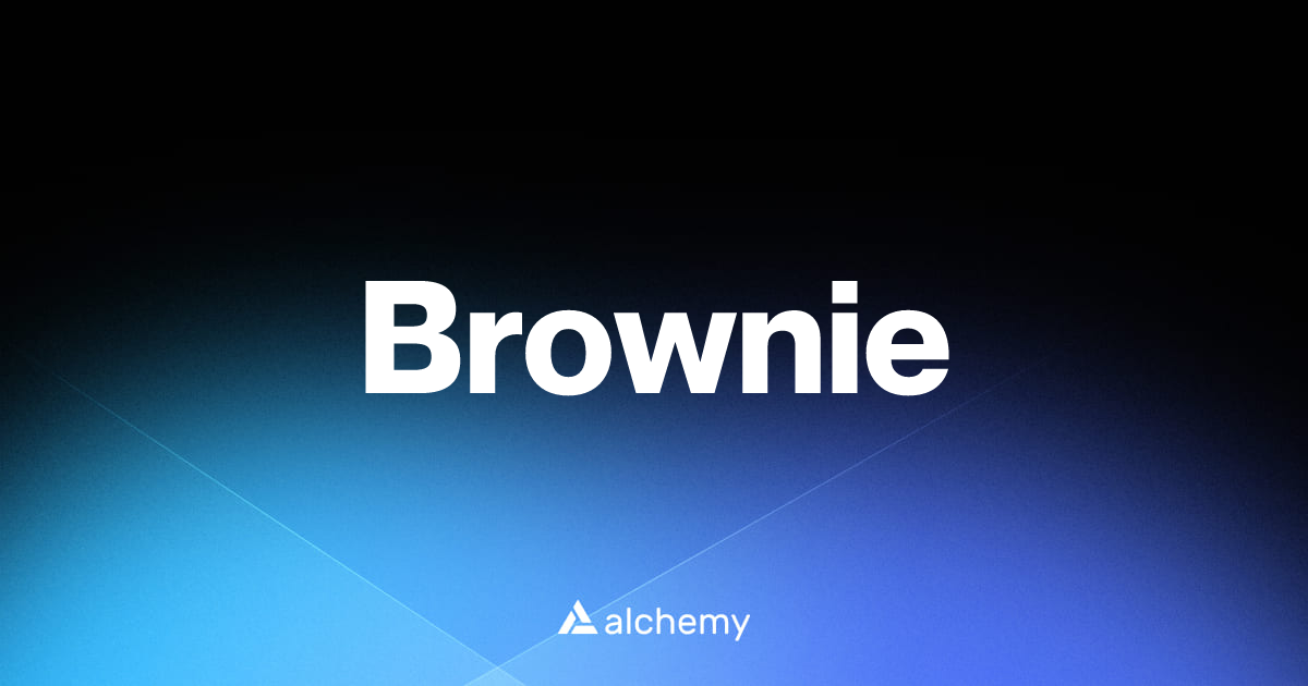 Brownie - Web3 Developer Tools - Alchemy