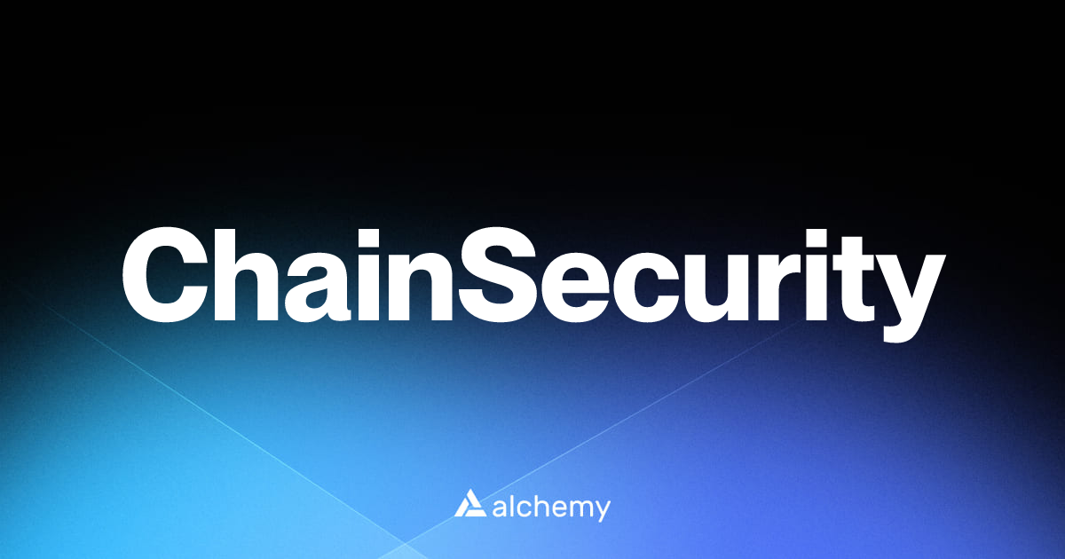 ChainSecurity - Web3 Security Tools - Alchemy