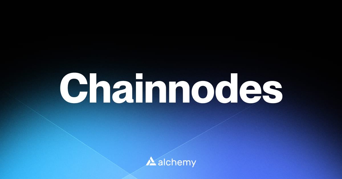 Chainnodes - Infrastructure Tools - Alchemy