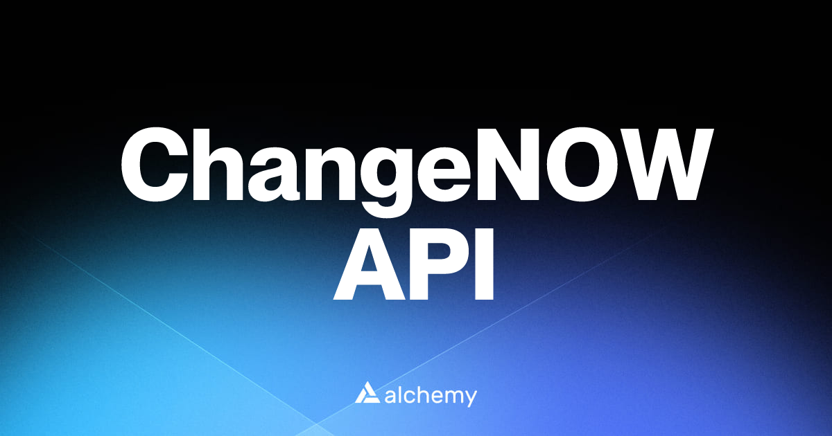 ChangeNOW API - Trading Tools - Alchemy