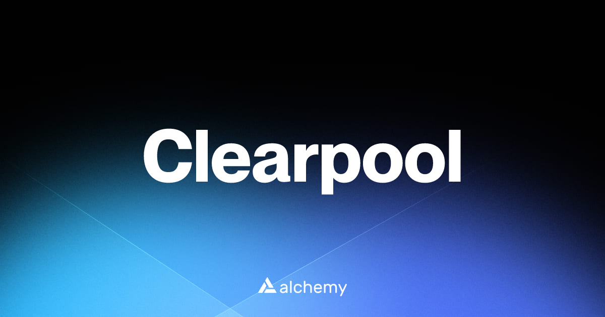 Clearpool - Real World Asset Dapps - Alchemy