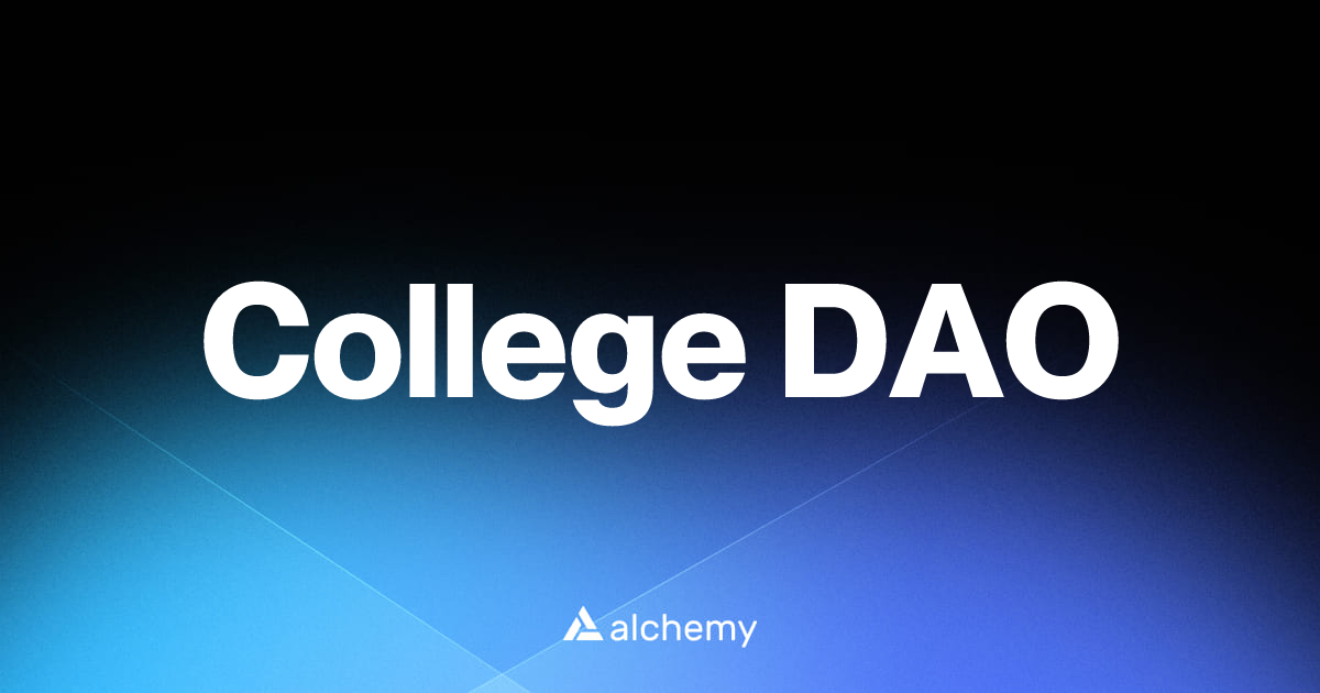 College DAO - Web3 Developer Tools - Alchemy