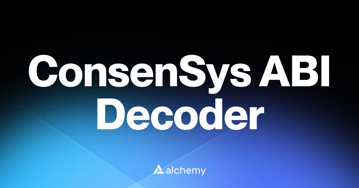 ConsenSys ABI Decoder - Web3 developer tools - Alchemy | Alchemy