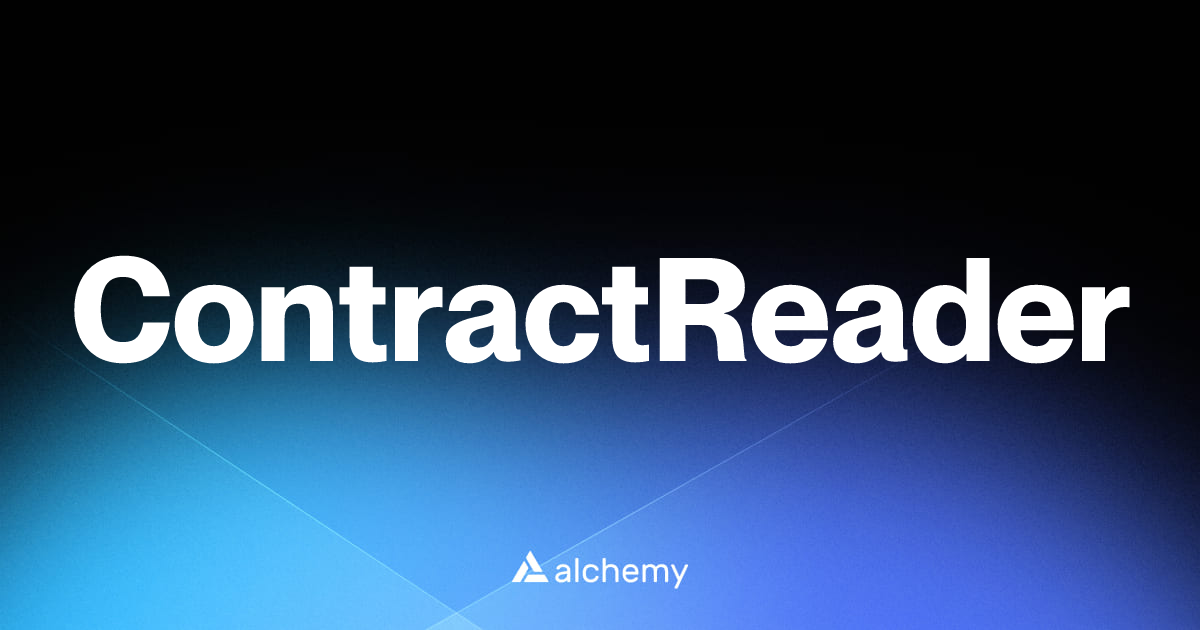 ContractReader - Solidity Tools - Alchemy