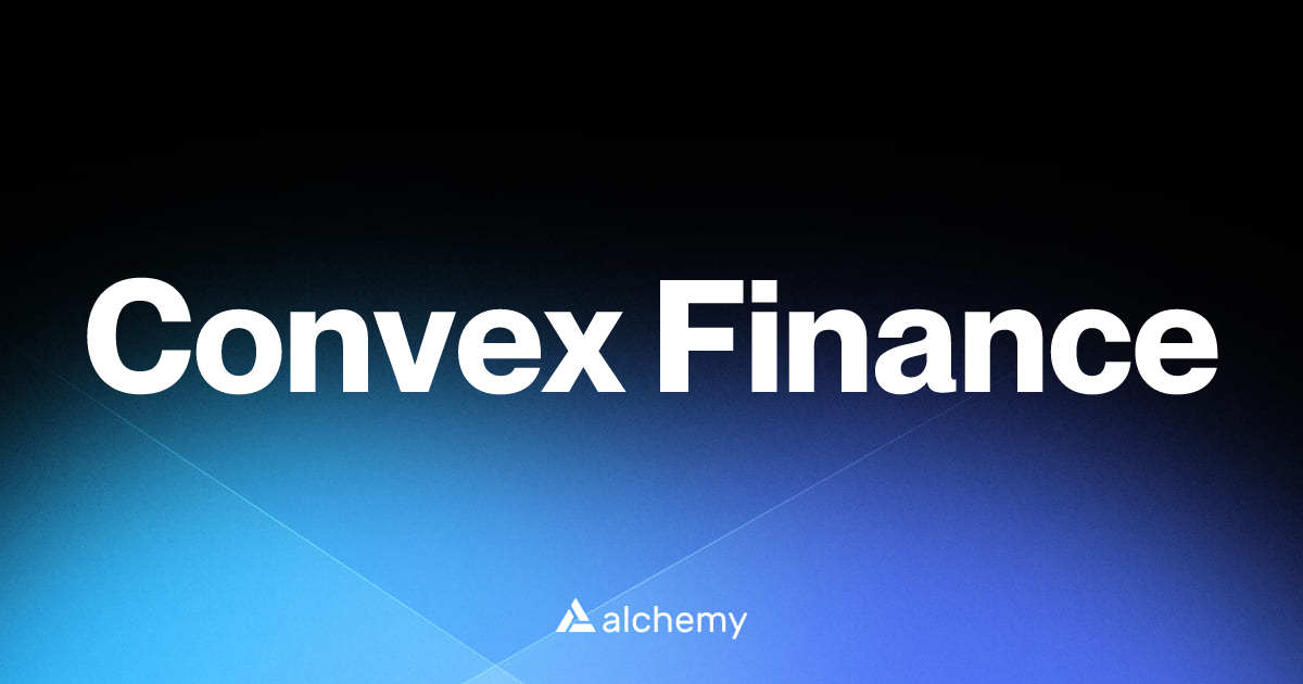 Convex Finance - DeFi Dapps - Alchemy