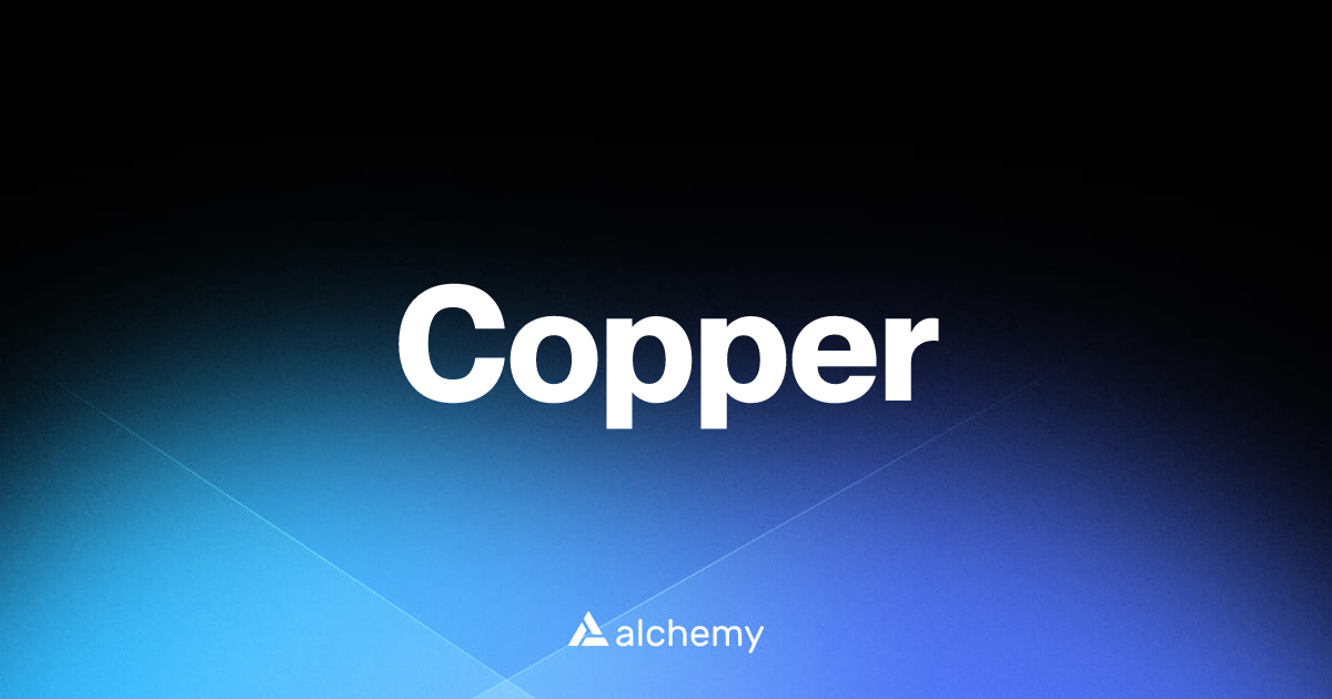 Copper - Web3 wallet tools - Alchemy | Alchemy