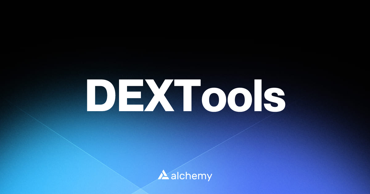DEXTools - DeFi Tools - Alchemy