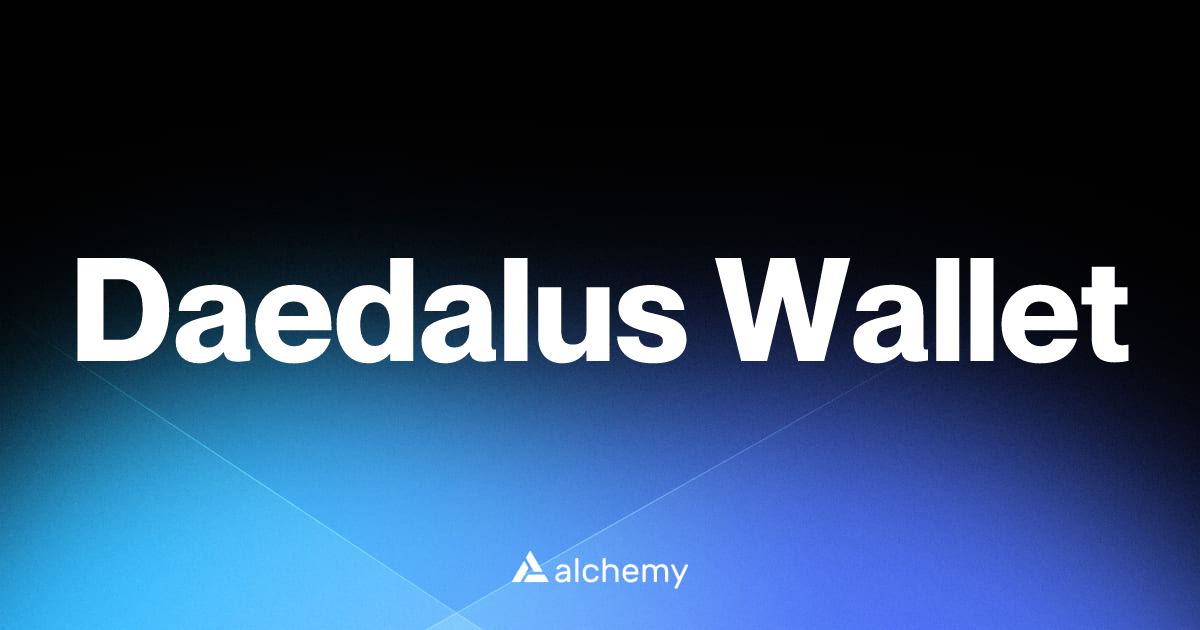Daedalus Wallet - Web3 Wallets - Alchemy