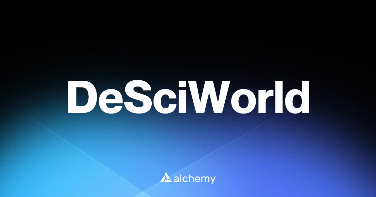 DeSciWorld - Web3 Social Dapps - Alchemy