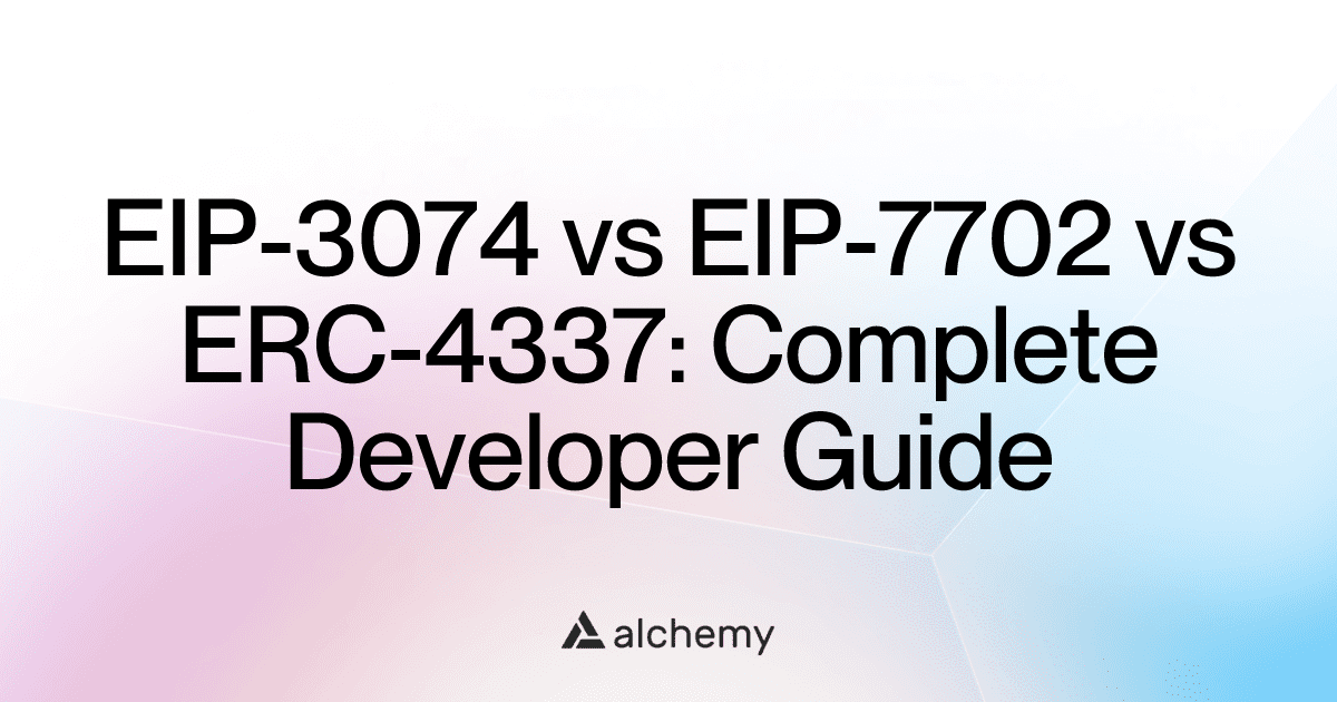 EIP-3074 vs EIP-7702 vs ERC-4337: Complete Developer Guide