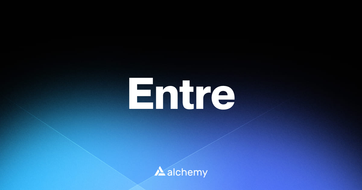Entre - Web3 Social Dapps - Alchemy