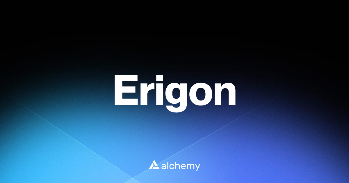 Erigon - Infrastructure Tools - Alchemy