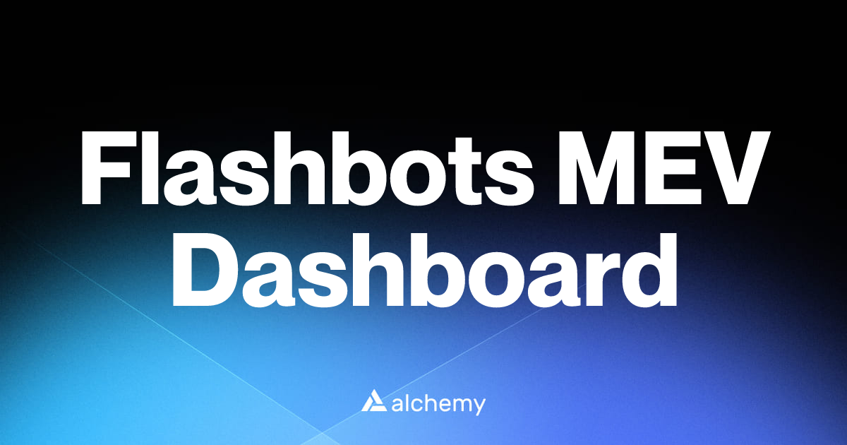 Flashbots MEV Dashboard - DeFi Tools - Alchemy