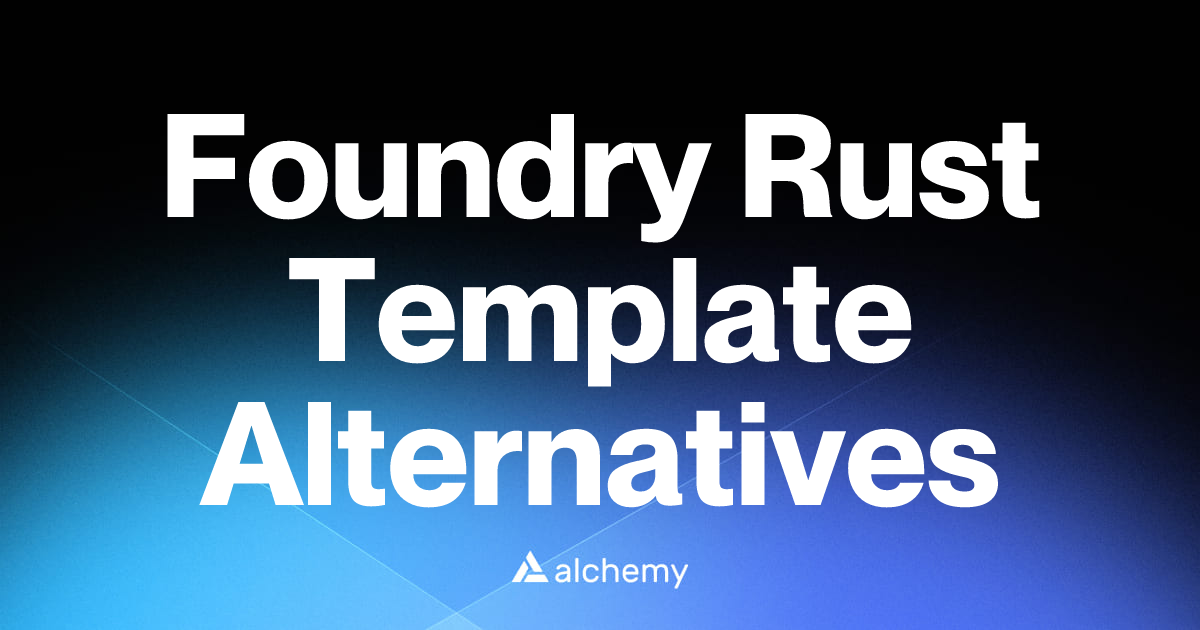 Find 33 Foundry Rust Template Alternatives (2025)