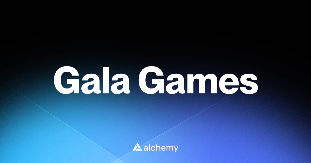 Gala Games - Web3 Gaming Tools - Alchemy