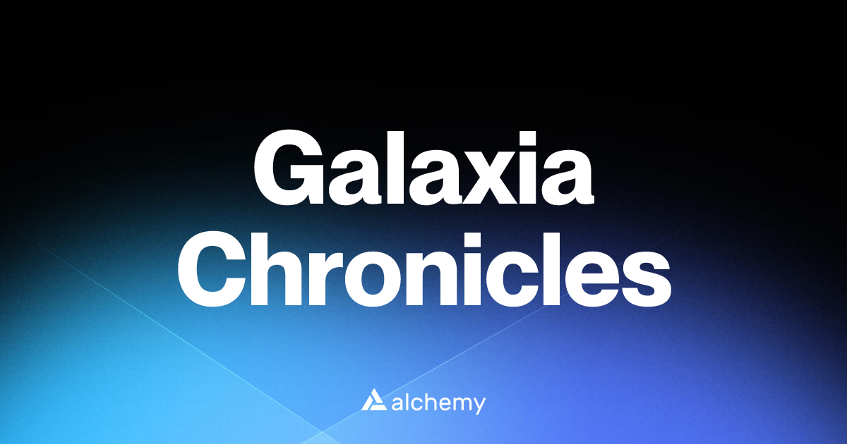 Galaxia Chronicles - Decentralized Games - Alchemy