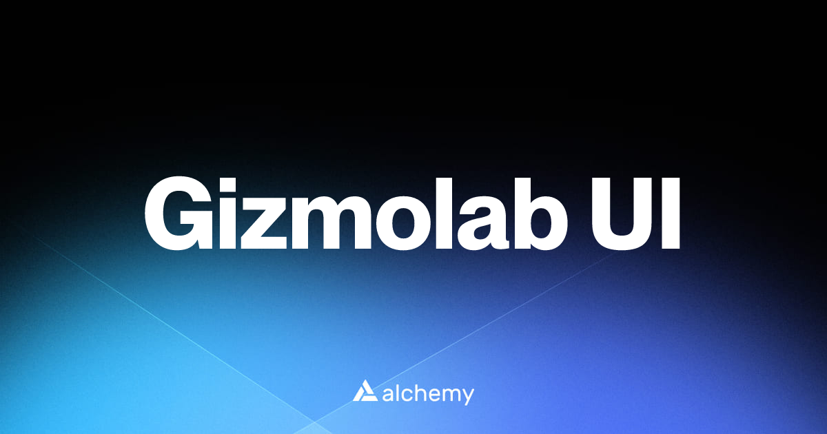 Gizmolab UI - DeFi Tools - Alchemy