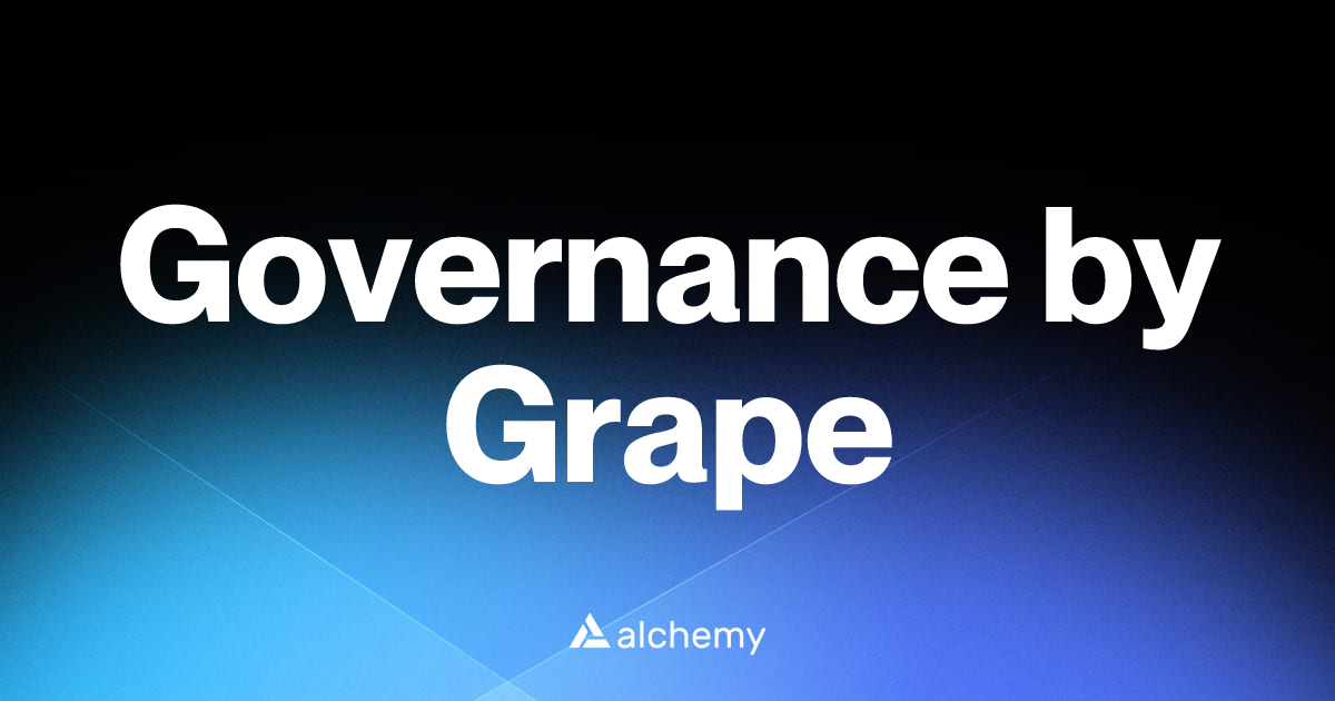 Governance by Grape - DAO Tools - Alchemy