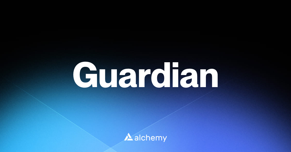 Guardian - Web3 Security Tools - Alchemy