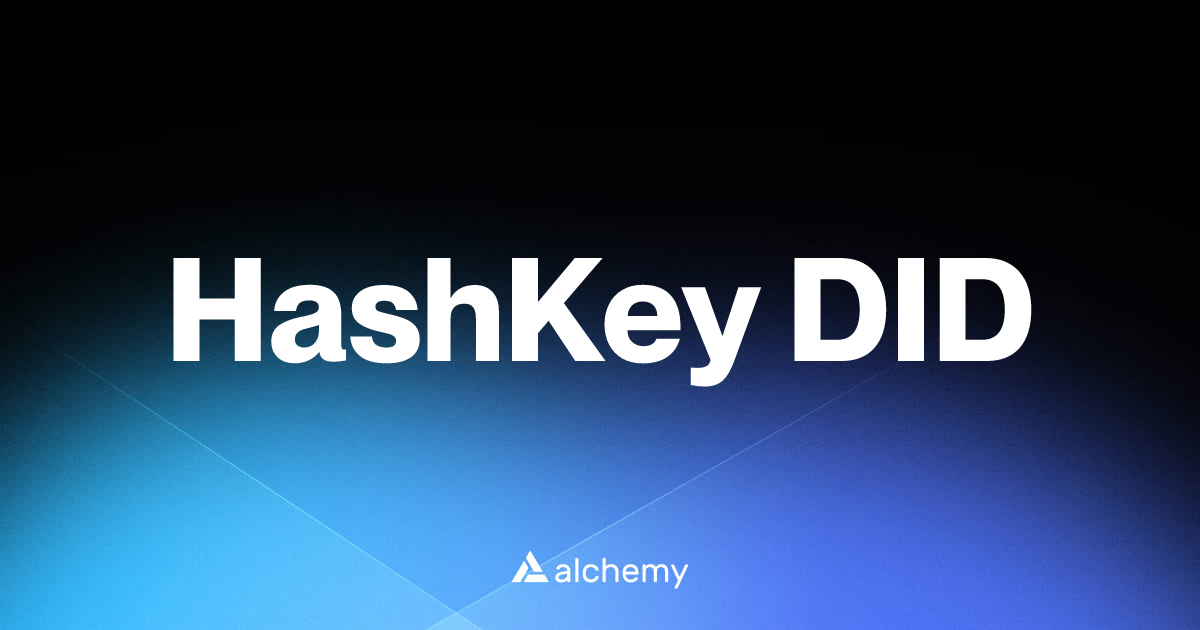 HashKey DID - Identity Tools - Alchemy