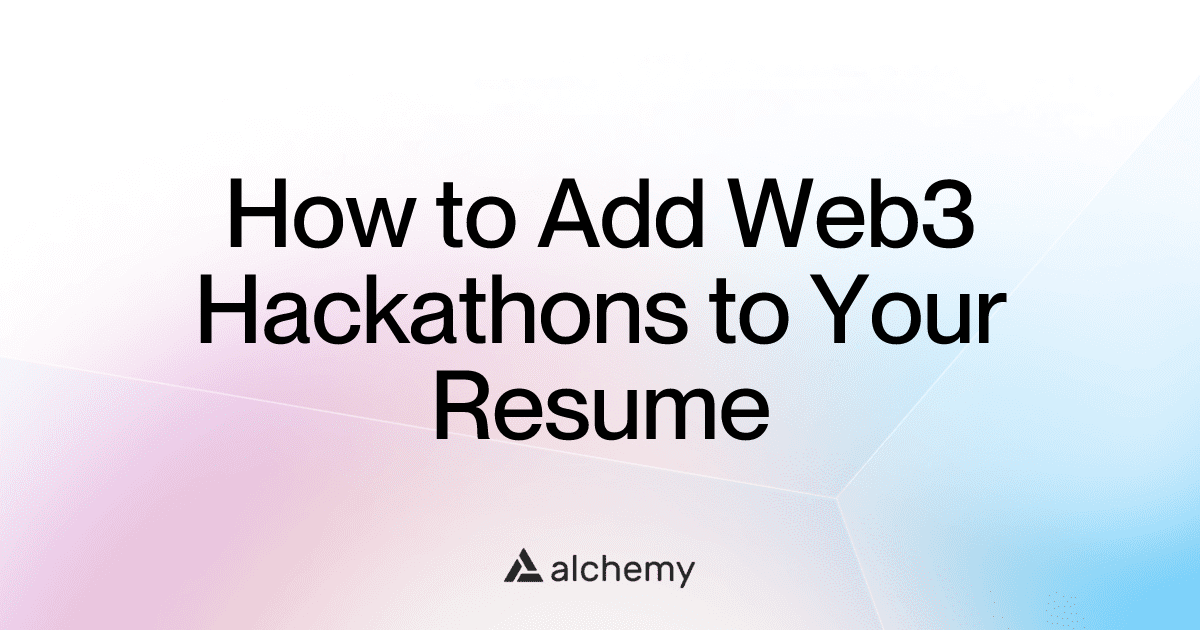 How to Add Web3 Hackathons to Your Resume