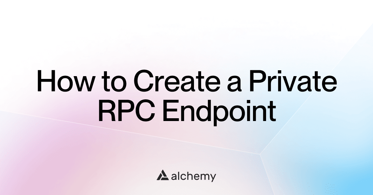 How to Create a Private RPC Endpoint