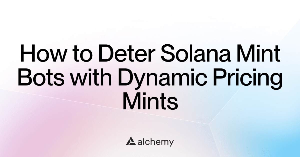 How to Deter Solana Mint Bots with Dynamic Pricing Mints