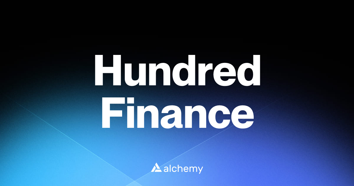 Hundred Finance - DeFi Dapps - Alchemy