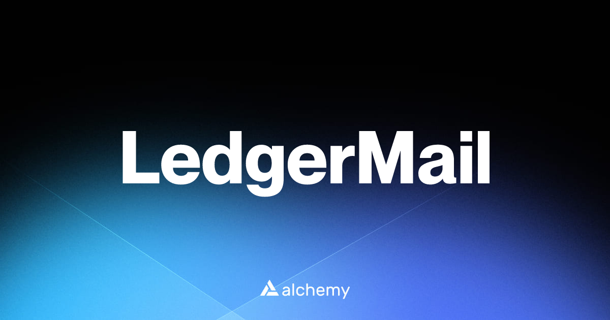 LedgerMail - Infrastructure Tools - Alchemy