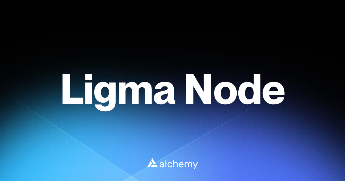 Ligma Node - Infrastructure Tools - Alchemy