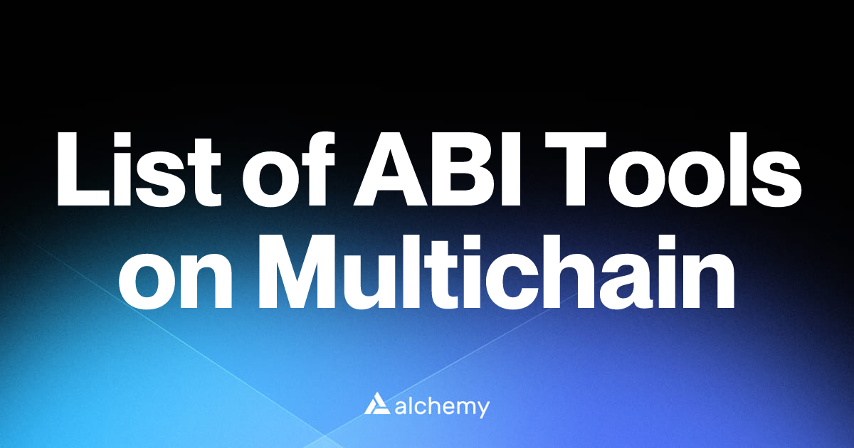 List of 2 ABI Tools on Multichain (2025)