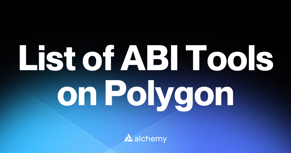 List of 4 ABI Tools on Polygon (2025)