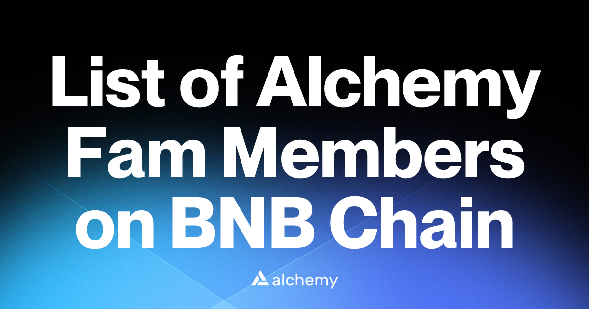 List of 35 Alchemy Fam Members on BNB Chain (2025)