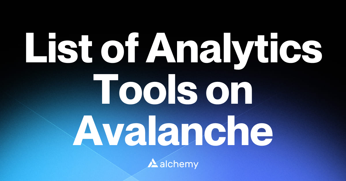 List of 42 Analytics Tools on Avalanche (2025)