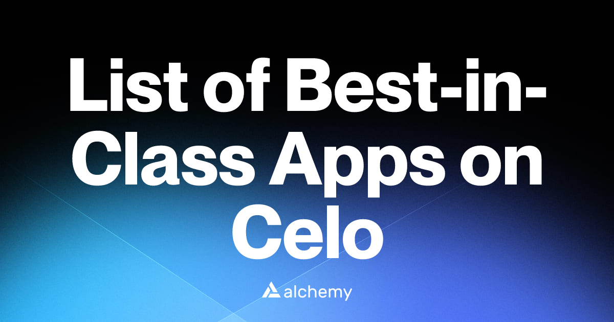 List of 3 Best-in-Class Apps on Celo (2025)