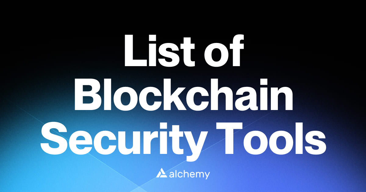 List of 96 Blockchain Security Tools (2025)