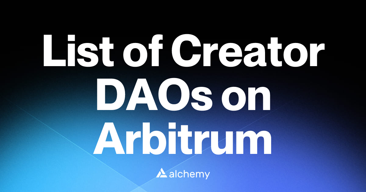 List of 4 Creator DAOs on Arbitrum (2025)