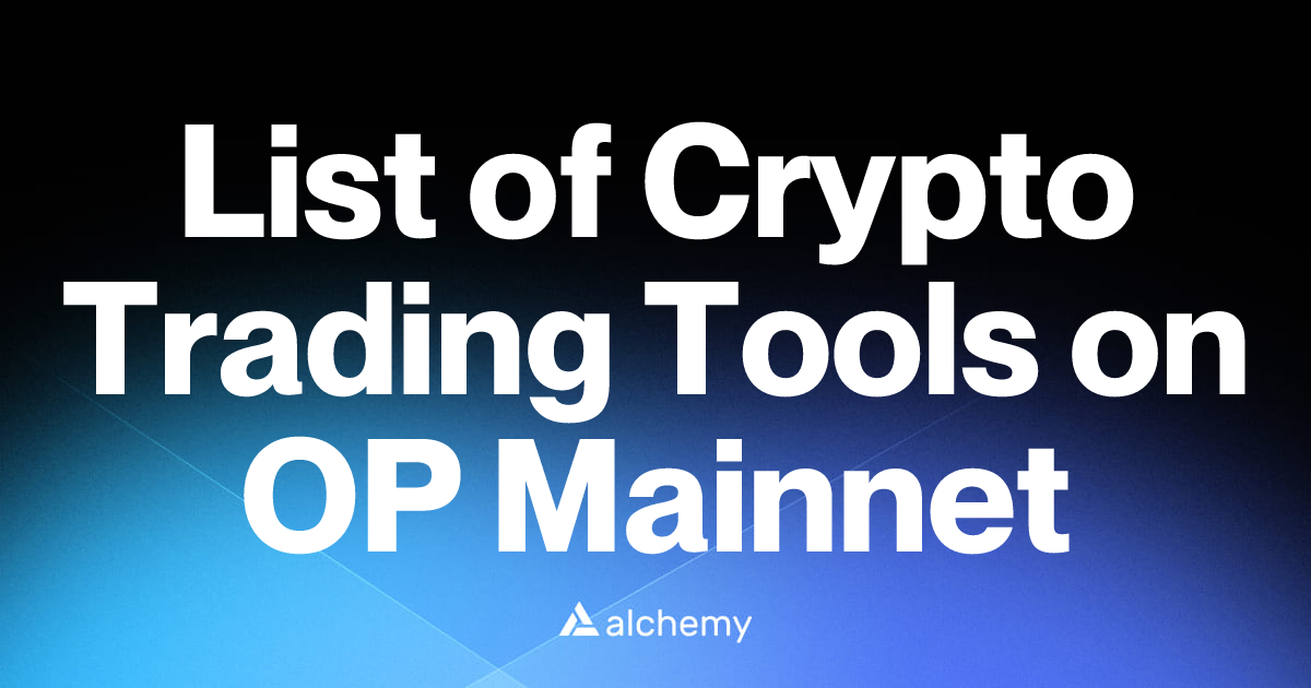 List of 12 Crypto Trading Tools on OP Mainnet (2025)