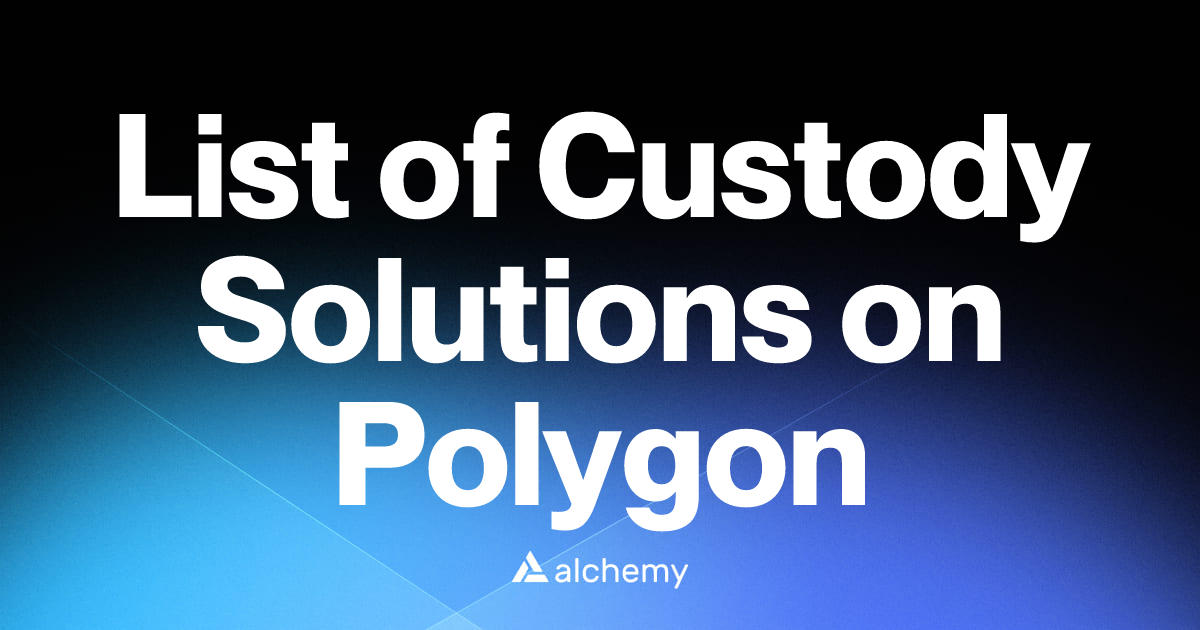 List of 16 Custody Solutions on Polygon (2025)